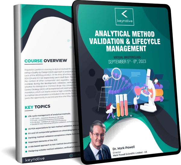 Analytical Method Validation & Lifecycle Management Masterclass 2.0 - Keynotive